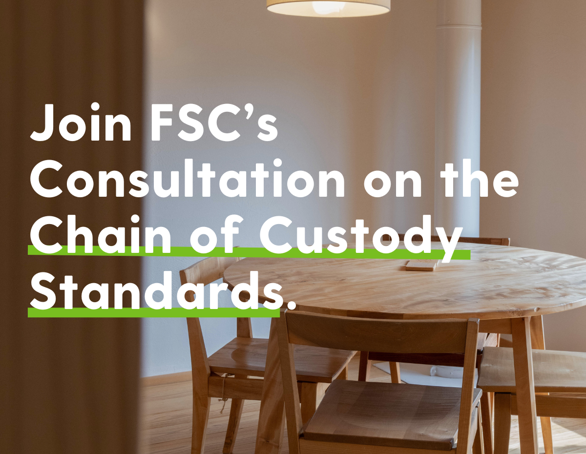 Join FSC's Consultation on the Chain of Custody Standards | Forest Stewardship Council